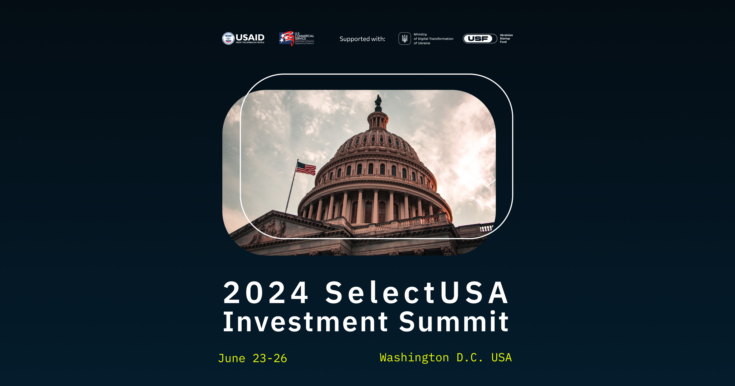 2024 SelectUSA Investment Summit – Ukrainian Startup Fund