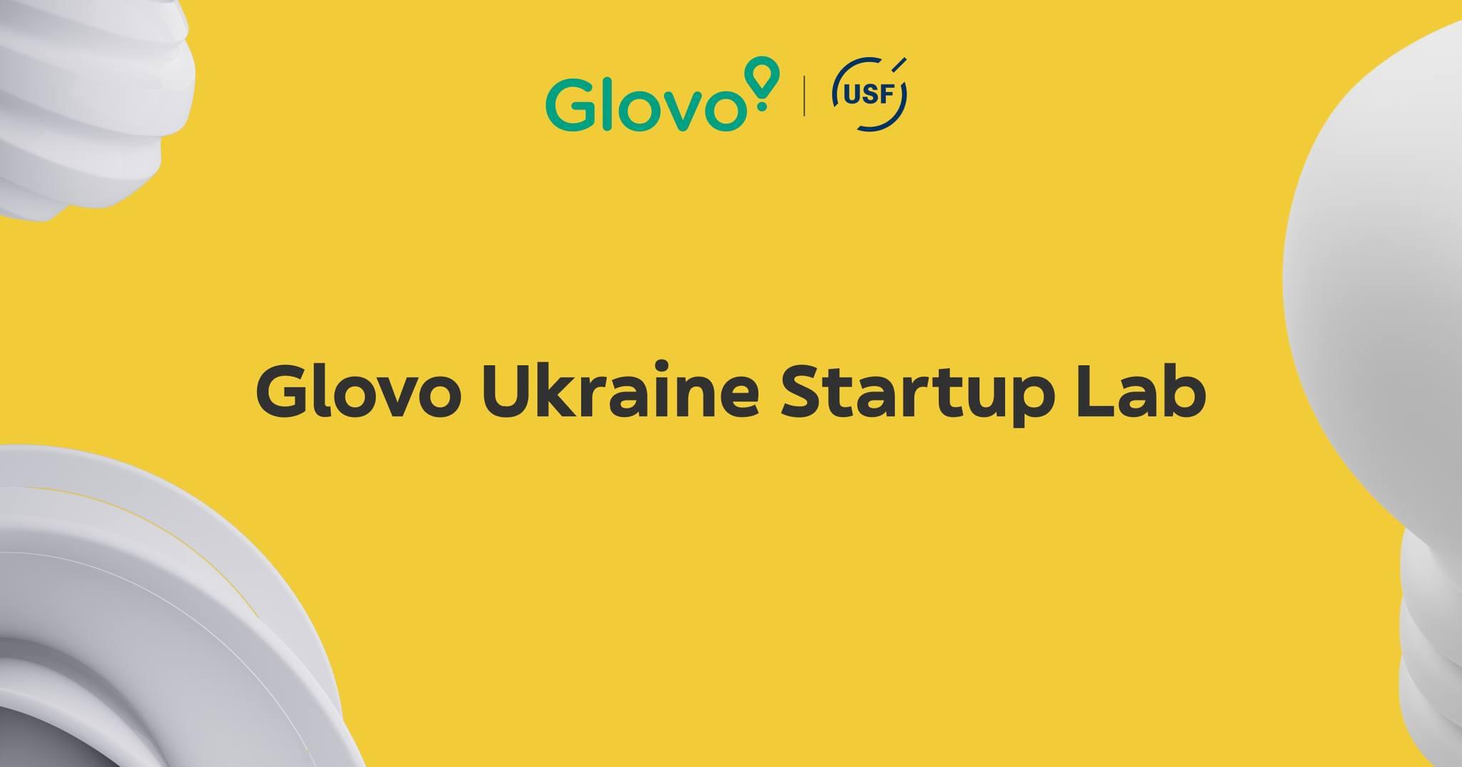 GLOVO UKRAINE STARTUP LAB – Ukrainian Startup Fund